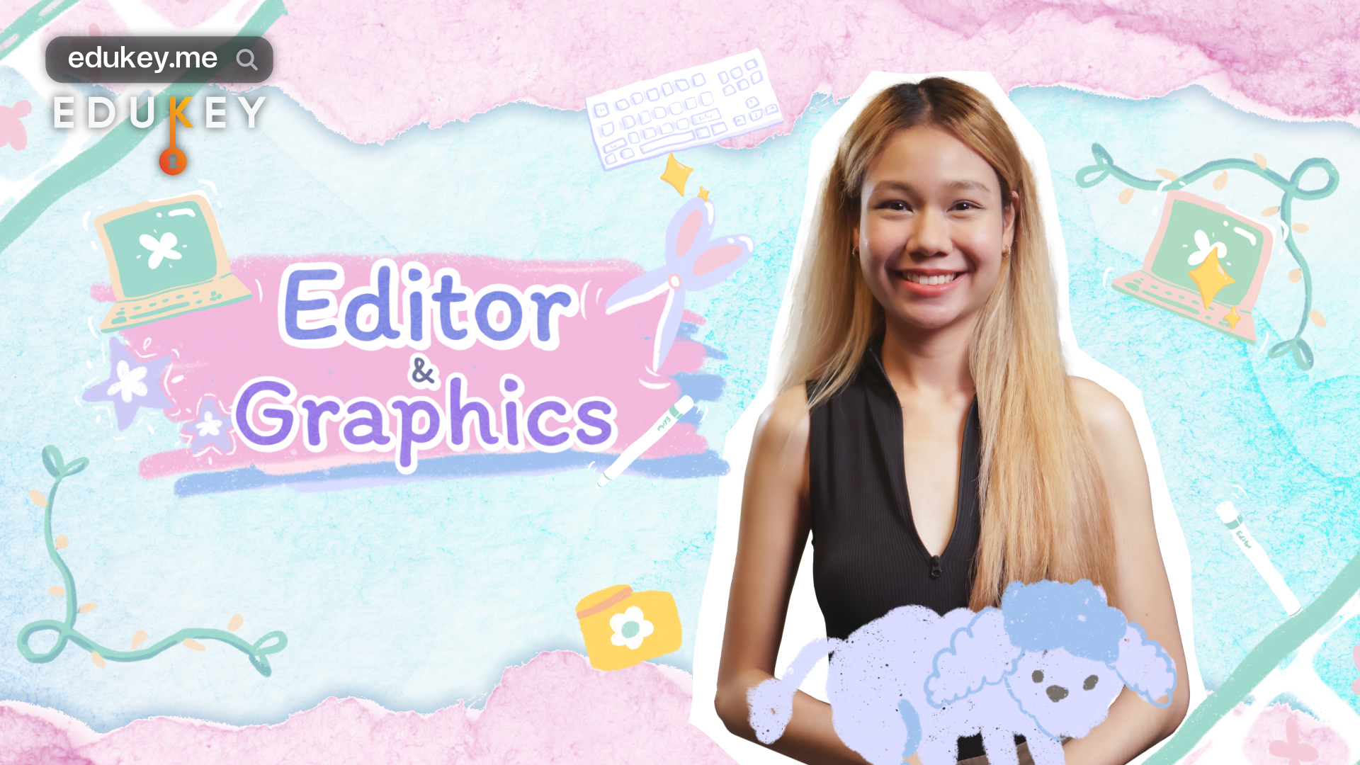 Edukey - บทความ งานอิสระที่อยู่ในขอบเขตของเราเอง Editor & Graphic